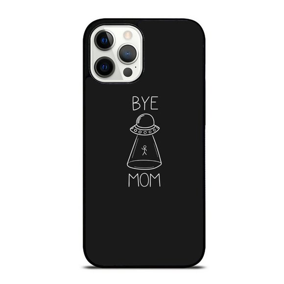 Accessories | Bye Mom I Believe In Aliens Funny Minimalist Black Iphone ...